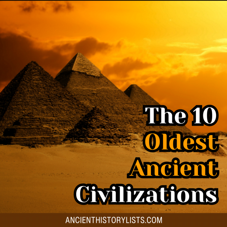 The 10 Oldest Ancient Civilizations That Have Ever Existed