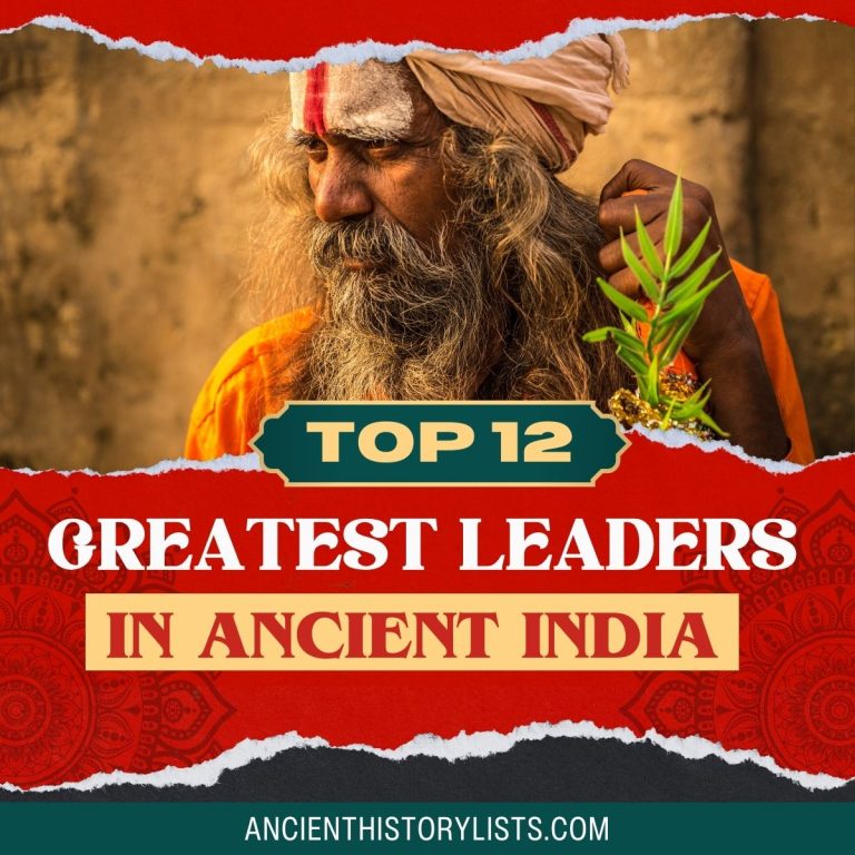 Top 12 Greatest Leaders in Ancient India - Ancient History Lists