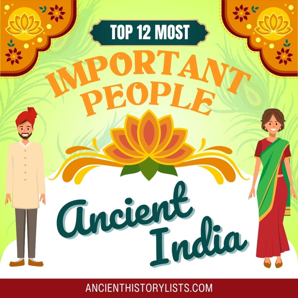 Top 12 Most Important People in Ancient India - Ancient History Lists