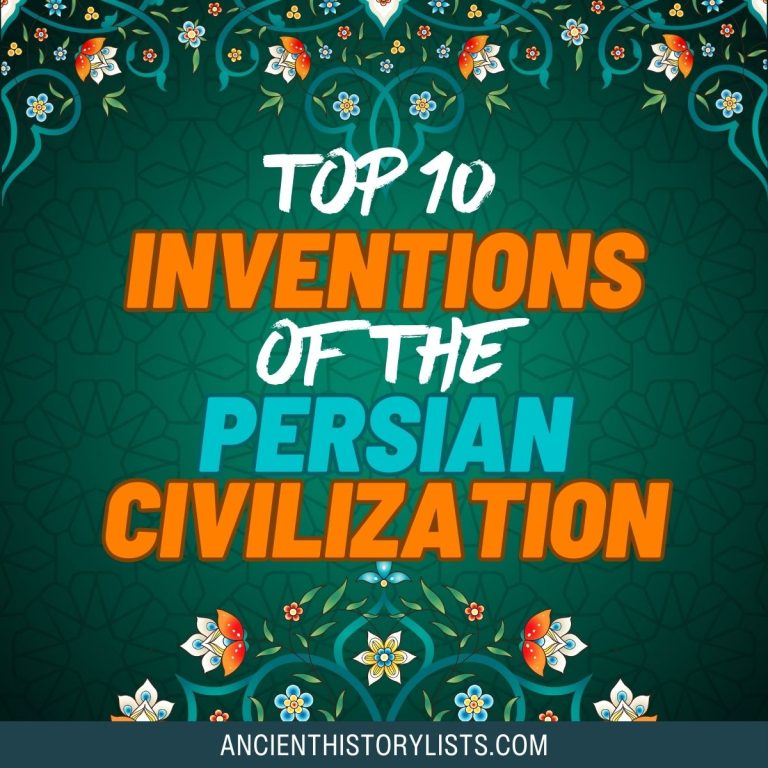 Top 10 Inventions and Discoveries of Persian Civilization