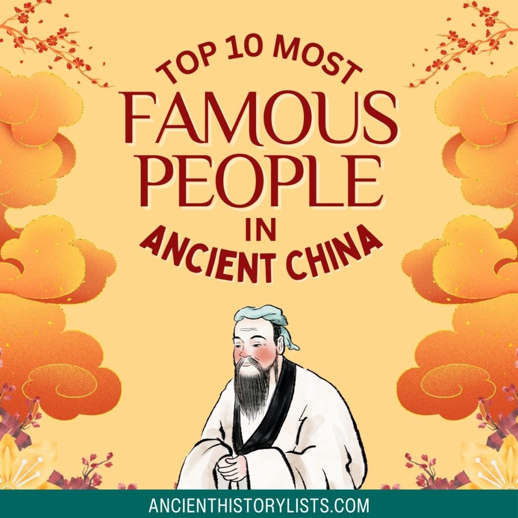 Top 10 Most Famous People in Ancient China (Other Than Emperors)