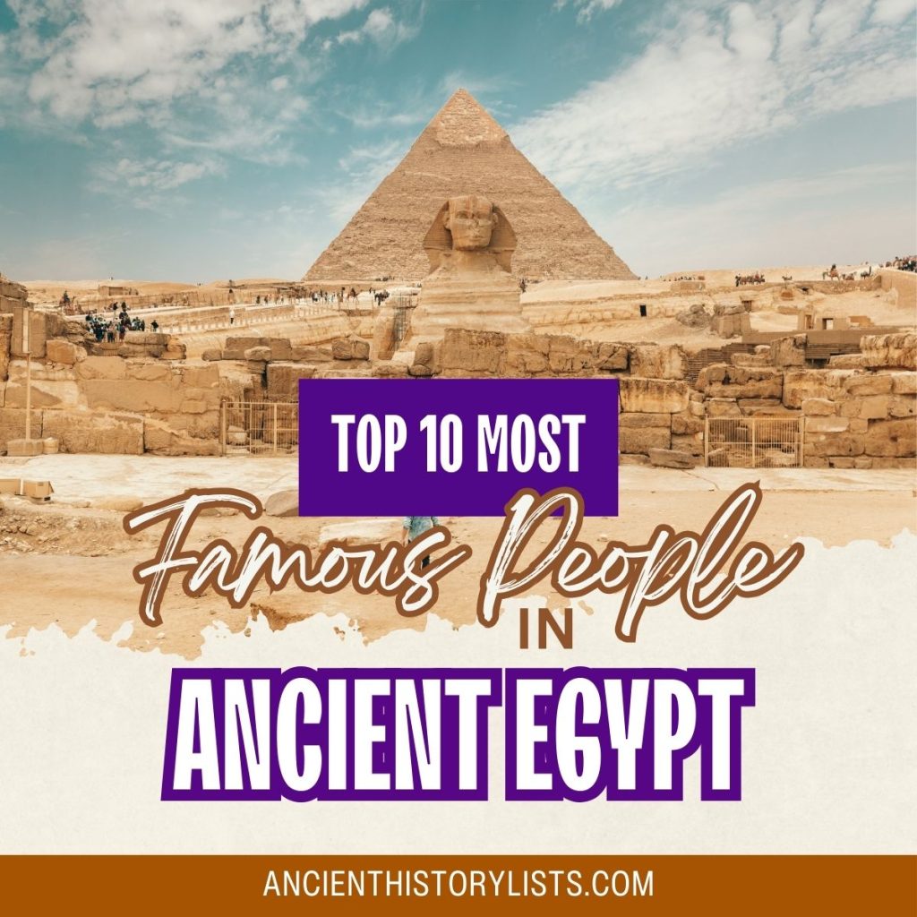 Top 10 Most Famous People of Egypt - Ancient History Lists