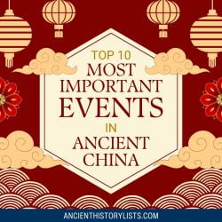 Top 10 Most Important Events in Ancient China