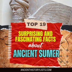 Top 19 Fascinating Facts about Ancient Sumer