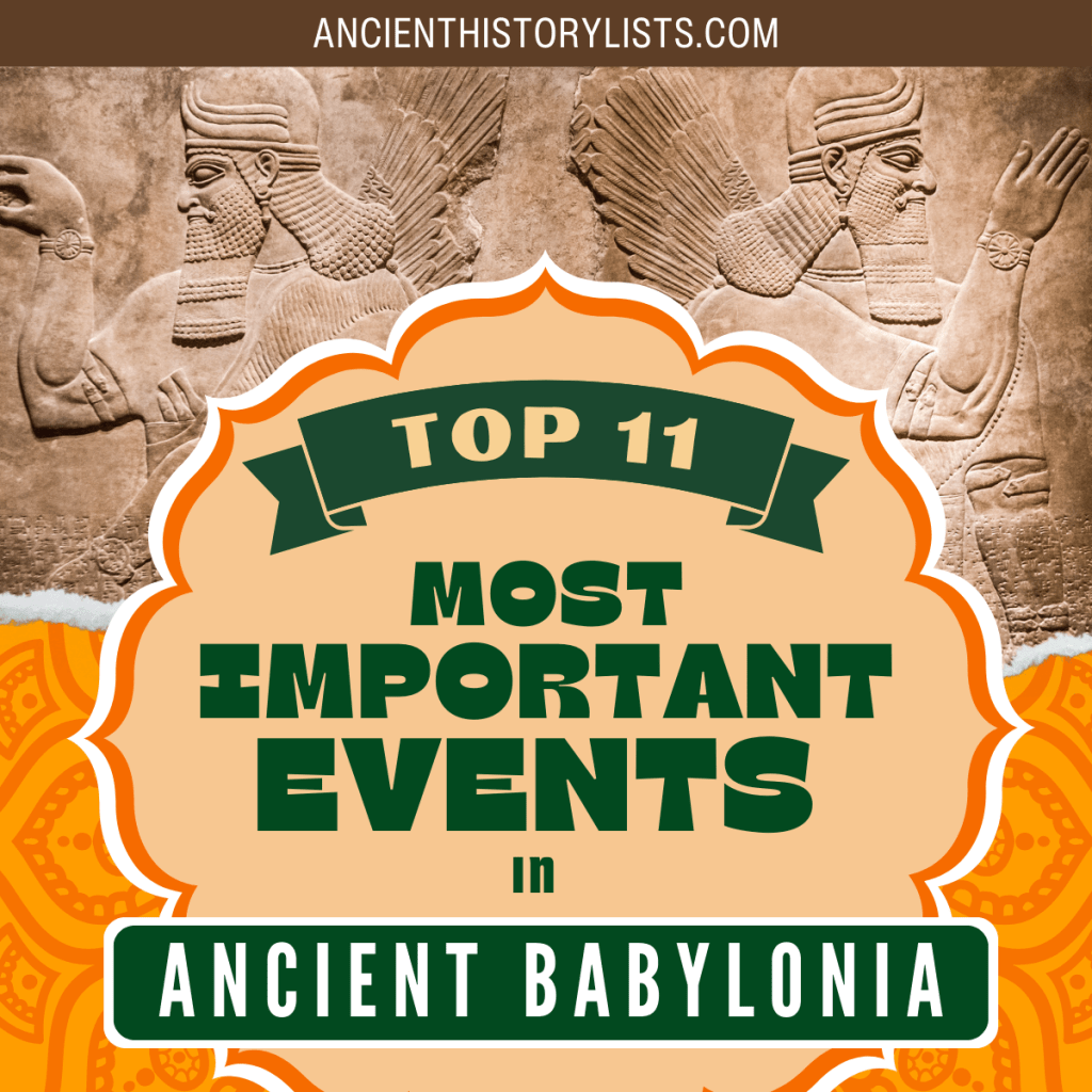 Top 11 Most Important Events in Ancient Babylonia