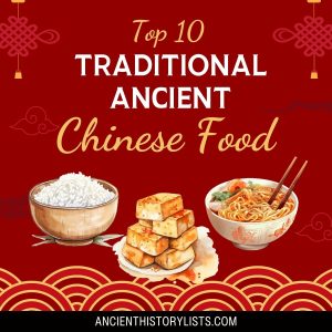 Top 10 Traditional Ancient Chinese Foods - Ancient History Lists